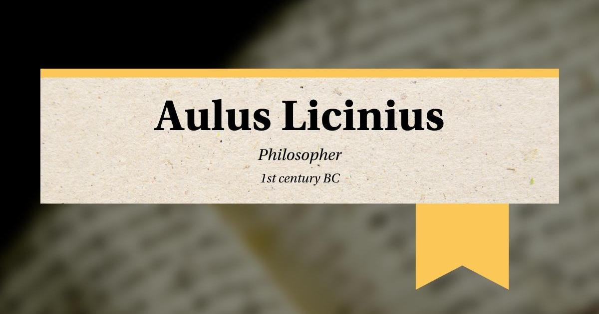Biography: Aulus Licinius